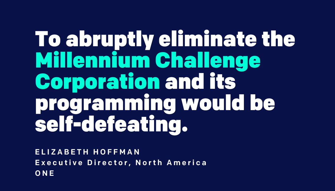 ONE Statement on Reported Changes to the Millennium Challenge ...